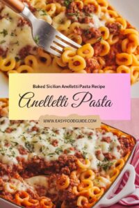 Baked Sicilian Anelletti Pasta Recipe - Easy Food Guide