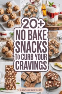 20+ Simple No Bake Snacks- Easy Food Guide