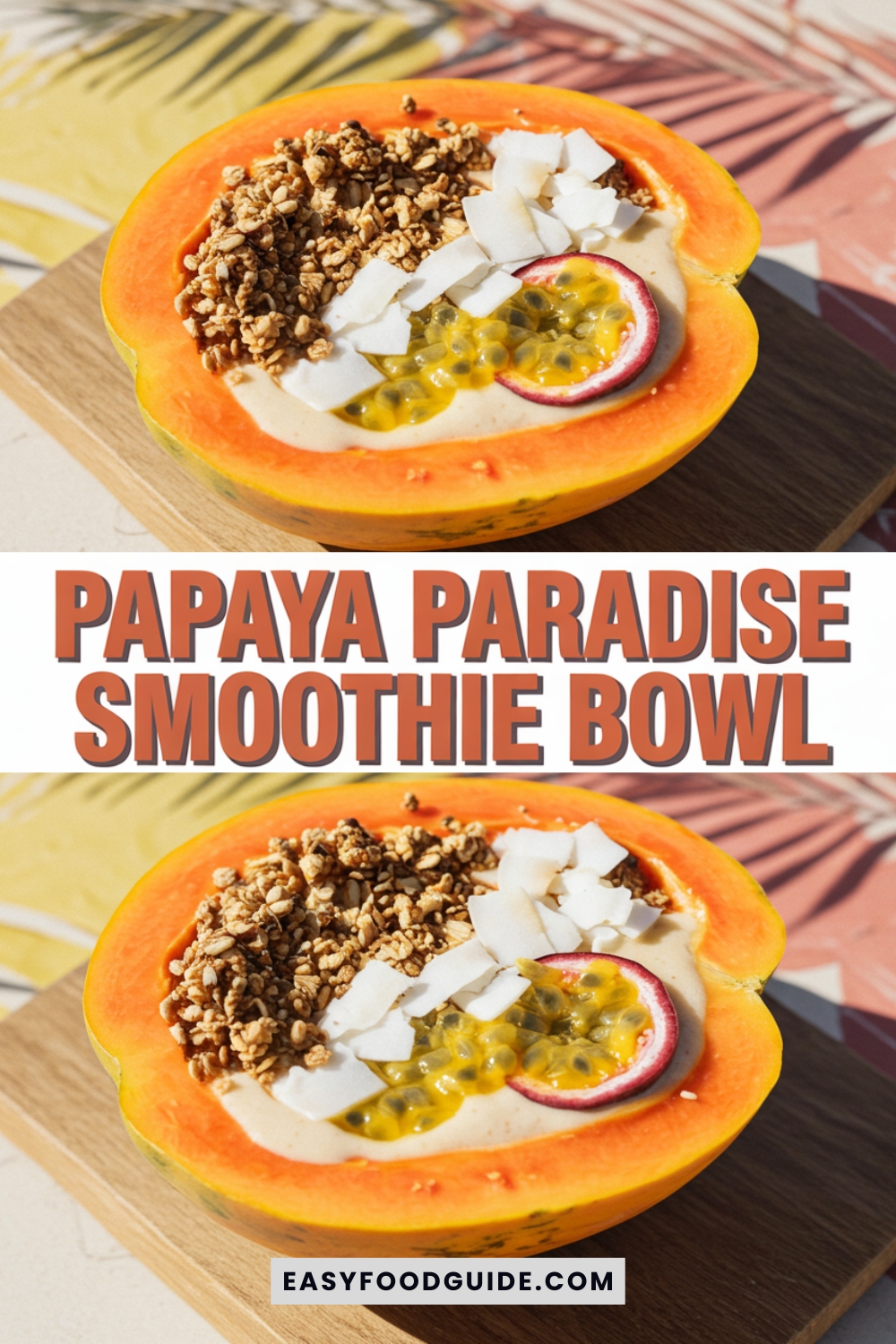 Tropical Papaya Smoothie Bowl Recipe - Easy Food Guide