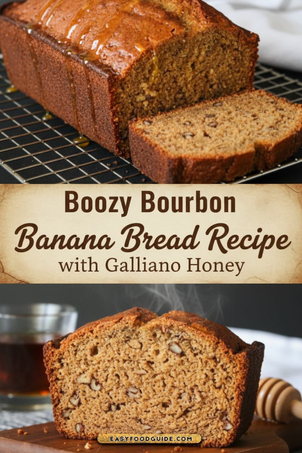 Boozy Bourbon Banana Bread Recipe with Galliano Honey - Easy Food Guide