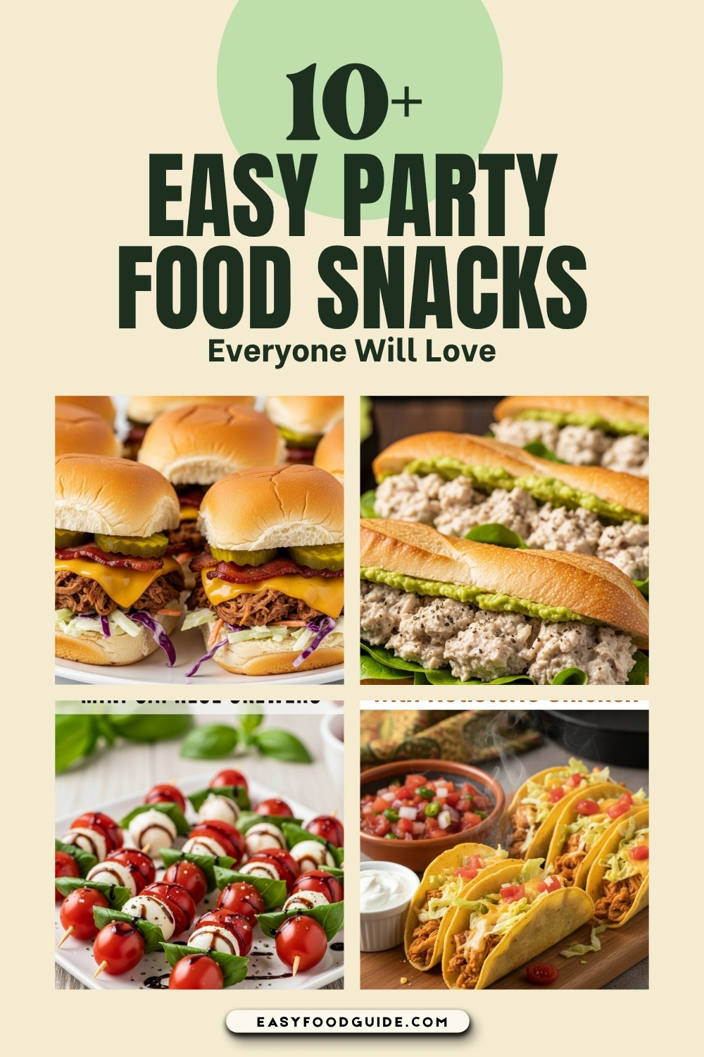 10+ Easy Party Food Snacks Everyone Love - Easy Food Guide